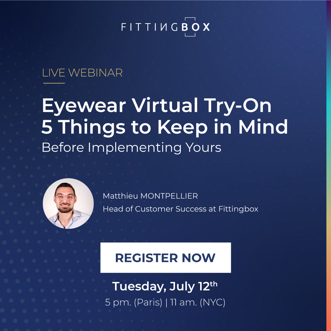 Webinar - Eyewear Virtual Try-On: 5 Things to Keep in mind